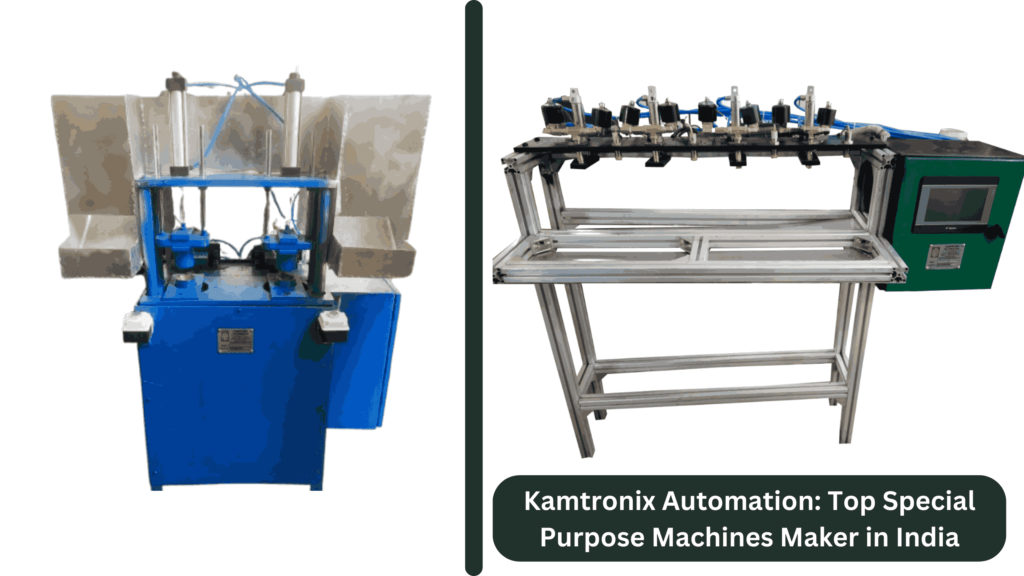 Top Special Purpose Machines Manufacturers | Kamtronix