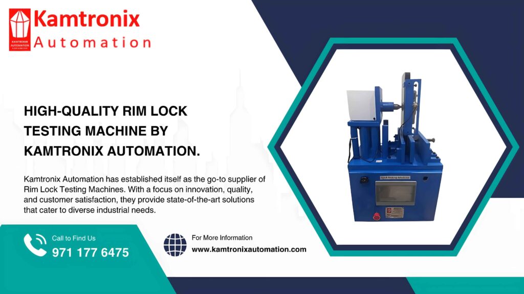 The Best Supplier of Rim Lock Testing Machines | Kamtronix