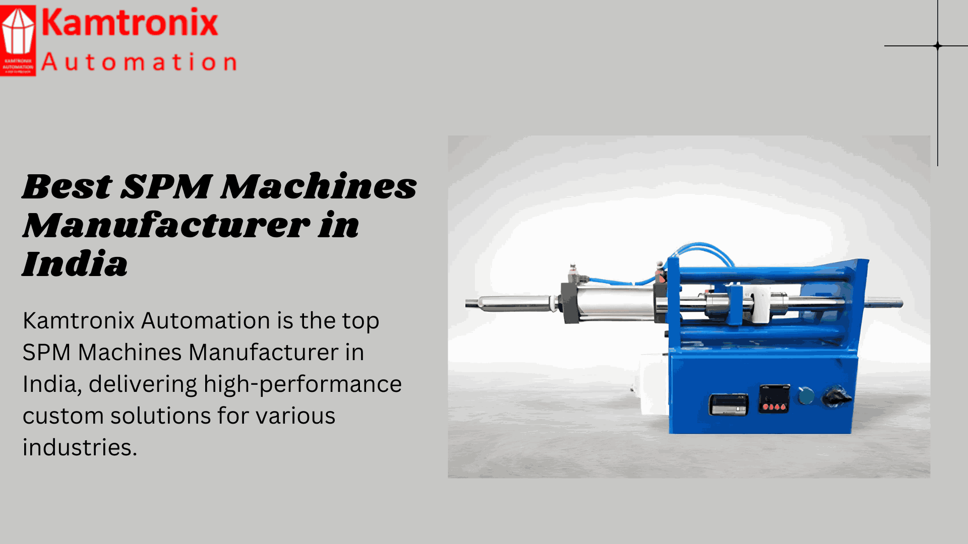 Best SPM Machines Manufacturer in India - Kamtronix Automation